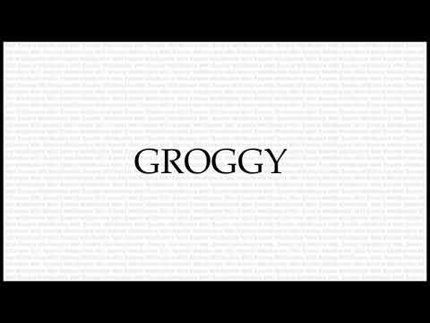 GROGGY Meaning - Pugilists' Technical Words