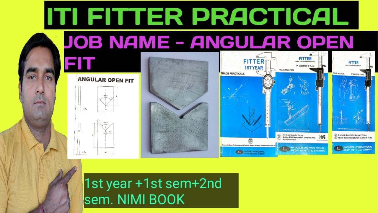 ITI FITTER PRACTICAL JOB NAME - ANGULAR OPEN FIT. 1ST YEAR +1ST SEM +2ND SEM. NIMI. ITI FITTER AIM