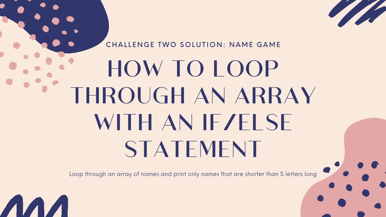 How to Iterate through an Array | For Loop & If Else Statement