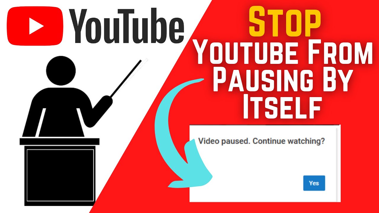How To Stop Youtube From Pausing By Itself