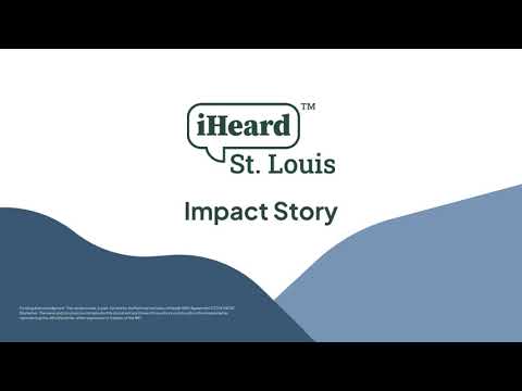 iHeard St. Louis Impact Stories | Health Communication Research ...