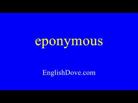 How to pronounce eponymous in American English