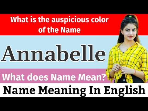 Annabelle Name Meaning In English | Annabelle Meaning | What Is The Meaning Of Name Annabelle | Baby