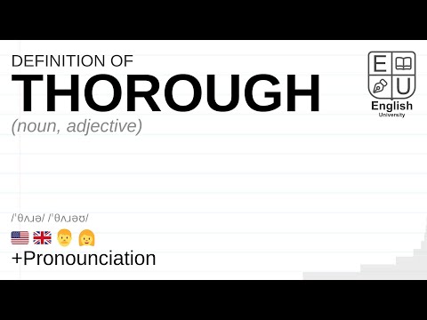 THOROUGH meaning, definition & pronunciation | What is THOROUGH? | How to say THOROUGH