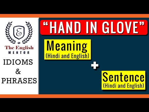 Hand in Glove | Idioms and Phrases for Competitive Exams