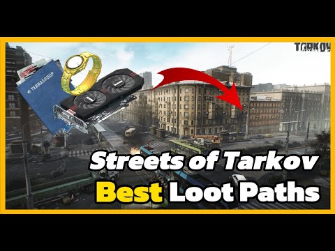 Best Loot Paths For Every Spawn On Streets of Tarkov [JUNE 2025]