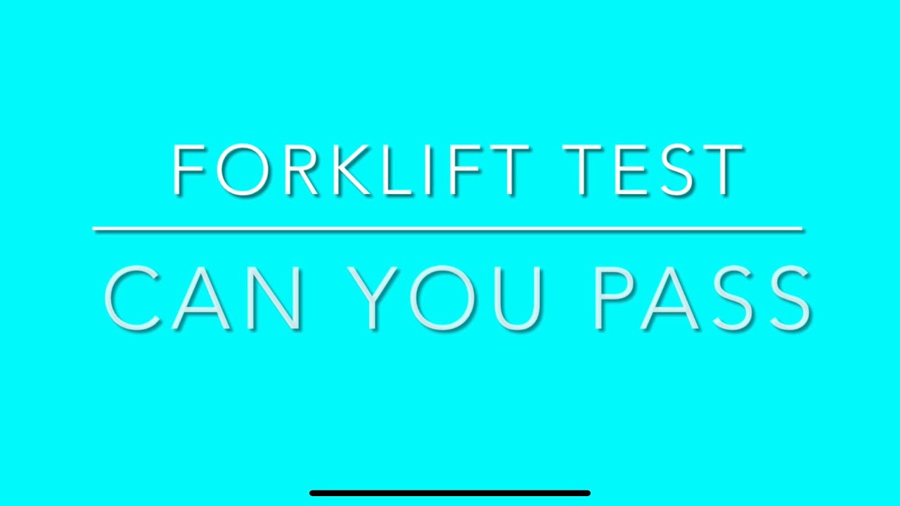 Forklift Test Questions & Answers ( How to Pass)