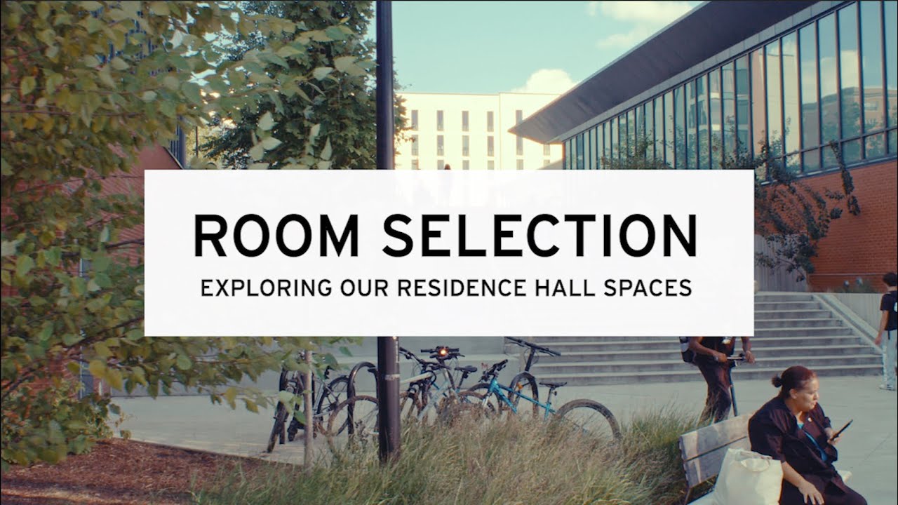 Room Selection - Exploring our Residence Halls