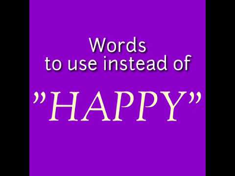 Other ways to say Happy | Other words for Happy | Synonyms for Happy | Better words for Happy