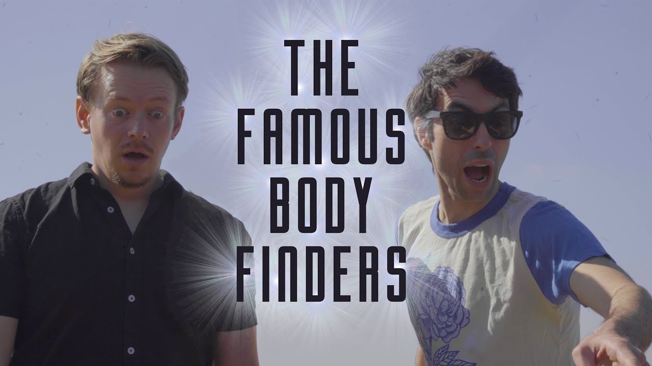 The Famous Body Finders