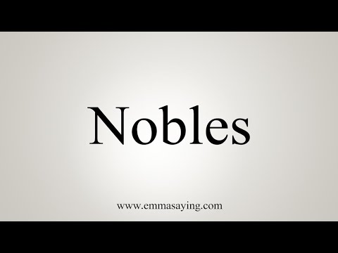 How To Say Nobles