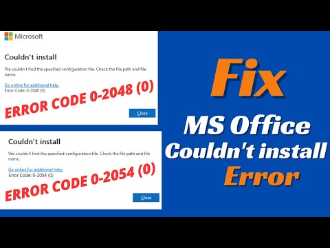 Fix - Microsoft Office Couldn't Install Error | Error Code 0-2048 (0) & Error Code 0-2054 (0)