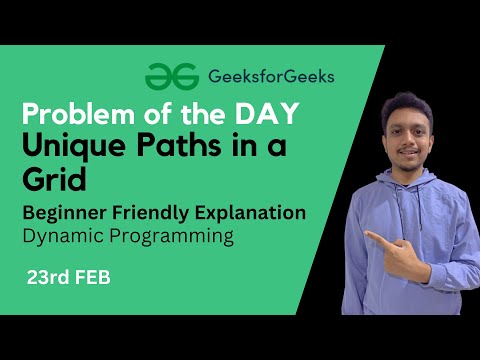 Unique Paths in a Grid | Dynamic Programming | GDG Problem of the Day | GFG POTD