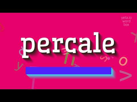 How to say "percale"! (High Quality Voices)
