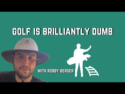 Golf is Brilliantly Dumb with Robby Berger | Before Bob Does Sports | The Par Train