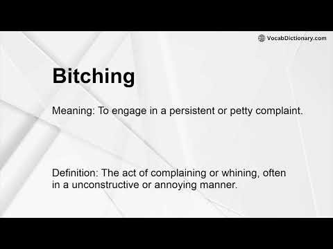 Bitching Meaning