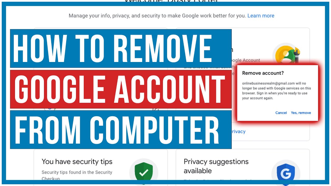 How To Completely Remove Your Google Account From A Computer