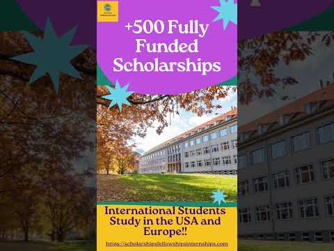 +500 Top Best Fully Funded Scholarships for International Students 2024 2025