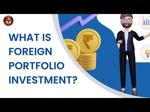 What is Foreign Portfolio Investment?