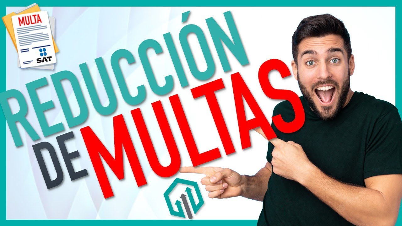 Reducción de multas 2022 SAT | Cómo solicitarla