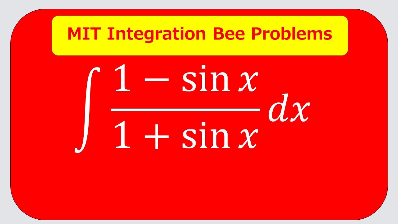 MIT Integration Bee Problems (2006 #5)