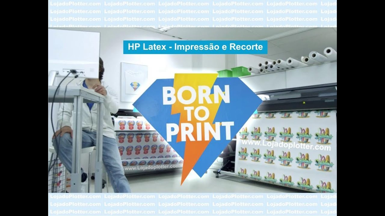 Produtividade e Criatividade com Plotter HP Latex Impressao e Recorte - Loja do Plotter