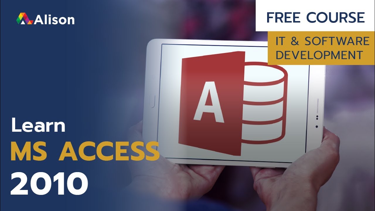 Microsoft Access 2010- Alison Free Online Course Preview