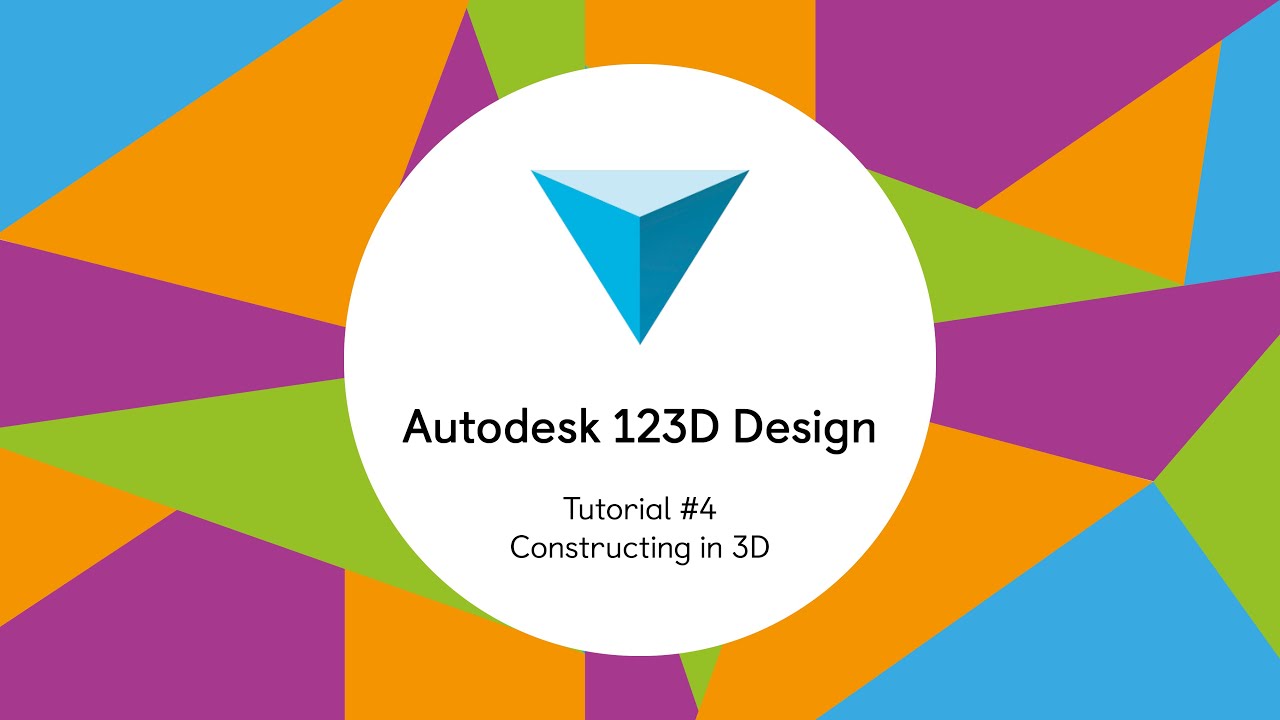 Autodesk 123D Design - Tutorial #4 - Constructing in 3D