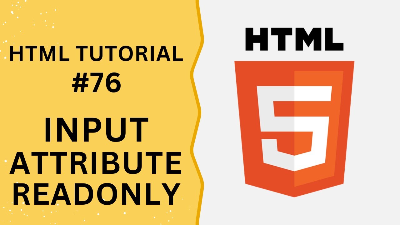 HTML Tutorial #76 - Input Attribute readonly in Input Field