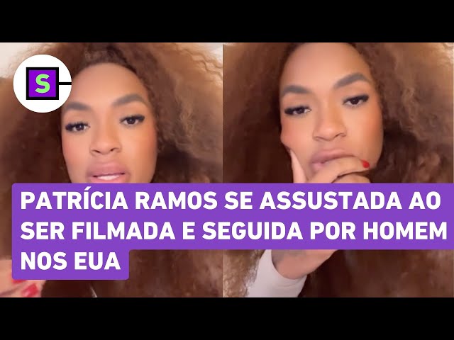 Patrícia Ramos se assusta após ser filmada e seguida por homem nos EUA