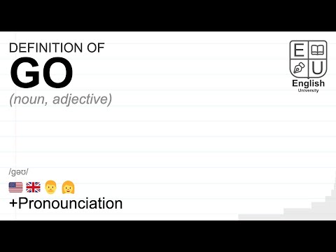 GO meaning, definition & pronunciation | What is GO? | How to say GO