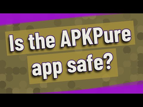 Is the APKPure app safe?
