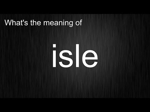 Learn When to Use the Word "isle"! Master the Correct Pronunciation!