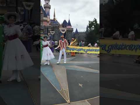 Mary Poppins and Bert say Supercalifragilisticexpialidocious backwards - Disneyland 7/31/22