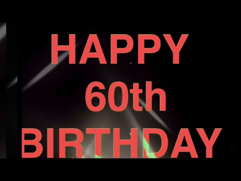 HAPPY 60th BIRTHDAY MESSAGES