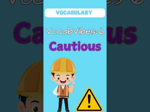 🚦 Be Cautious (and Clever) with This Word! | 11+ Vocabulary | Synonyms | Antonyms |