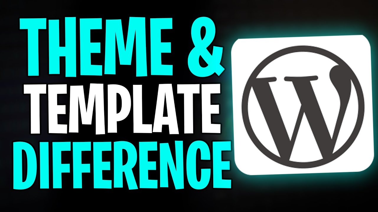 What Is the Difference Between Theme and Template in WordPress?