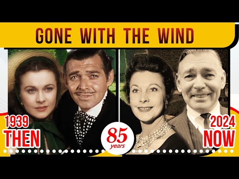 Gone with the Wind (1939) Cast then and Now | Behind the scenes