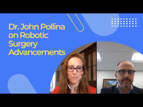 Dr. John Pollina on Robotic Surgery Advancements