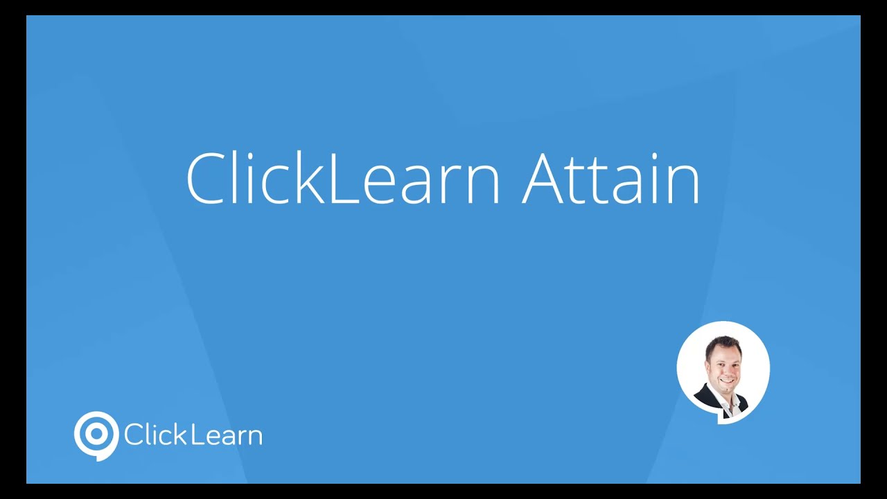ClickLearn Attain in 6 minutes