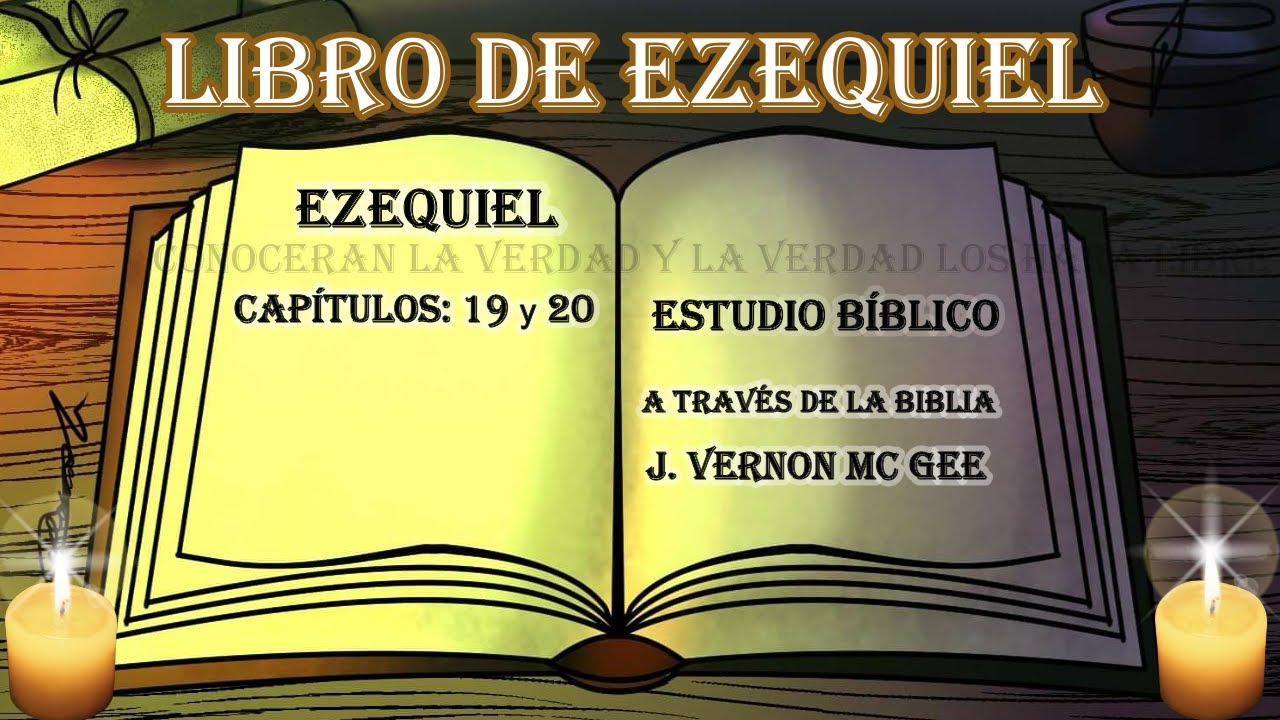 Bible study Ezekiel 19 and 20 spoken Bible through the Bible