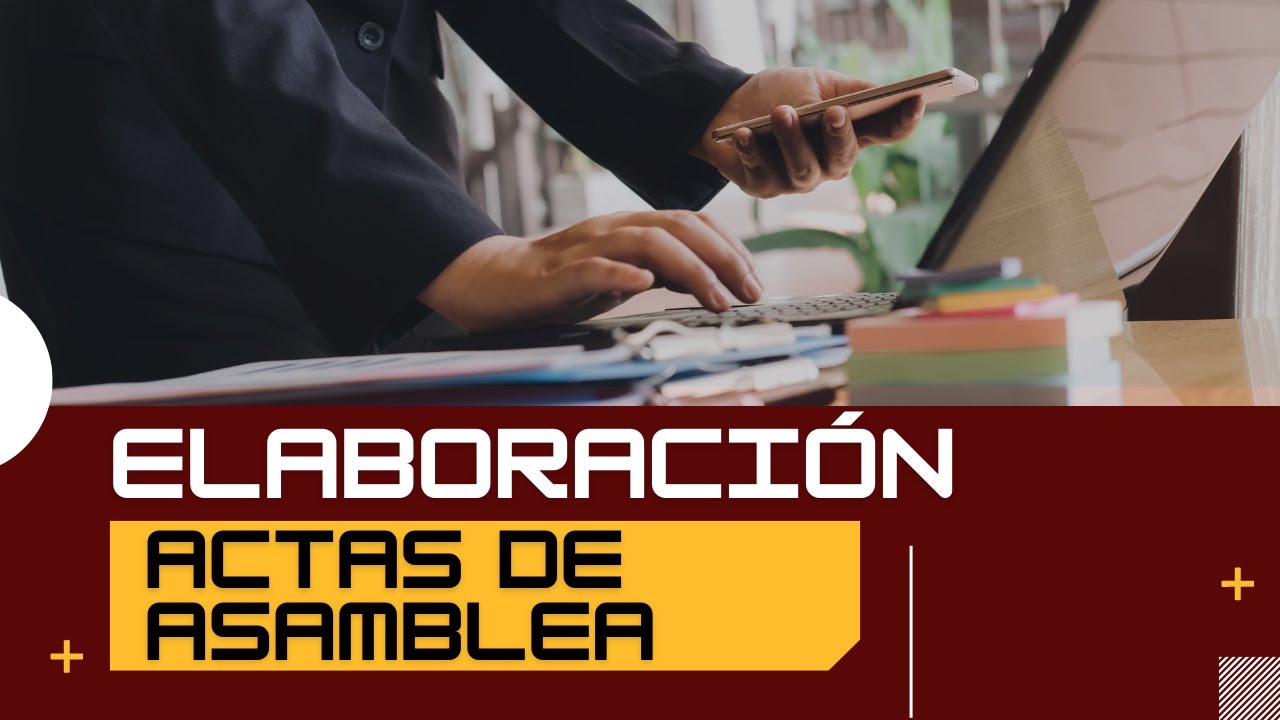 Recomendaciones en elaboración de actas de asambleas