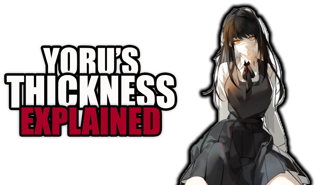 Yoru's and Asa's Thickness Explained | Chainsaw Man Part 2