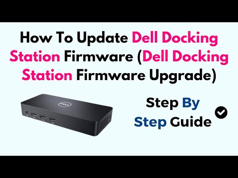 How To Update Dell Docking Station Firmware (Dell Docking Station Firmware Upgrade)
