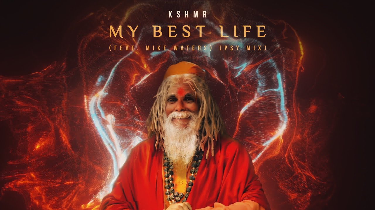Lyrics & Translations of MY BEST LIFE by Kshmr | Popnable