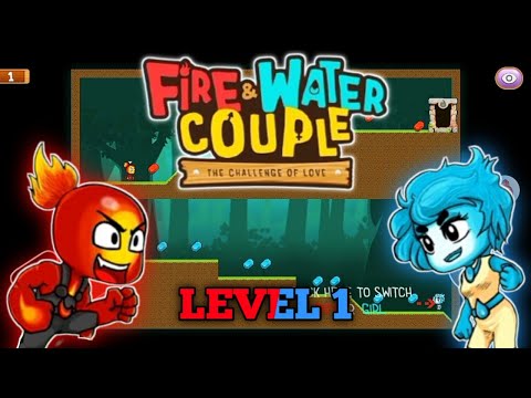 FIRE AND WATER COUPLE - LEVEL 1