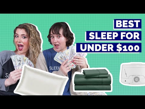 Best Sleep Products For Under $100 - Our Top 9 Picks!