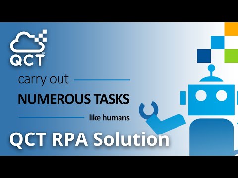QCT RPA Solution: Build Up Your Intelligent Digital Workers