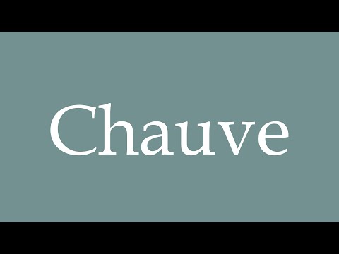 How to Pronounce ''Chauve'' Correctly in French