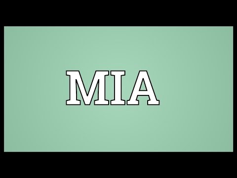 MIA Meaning